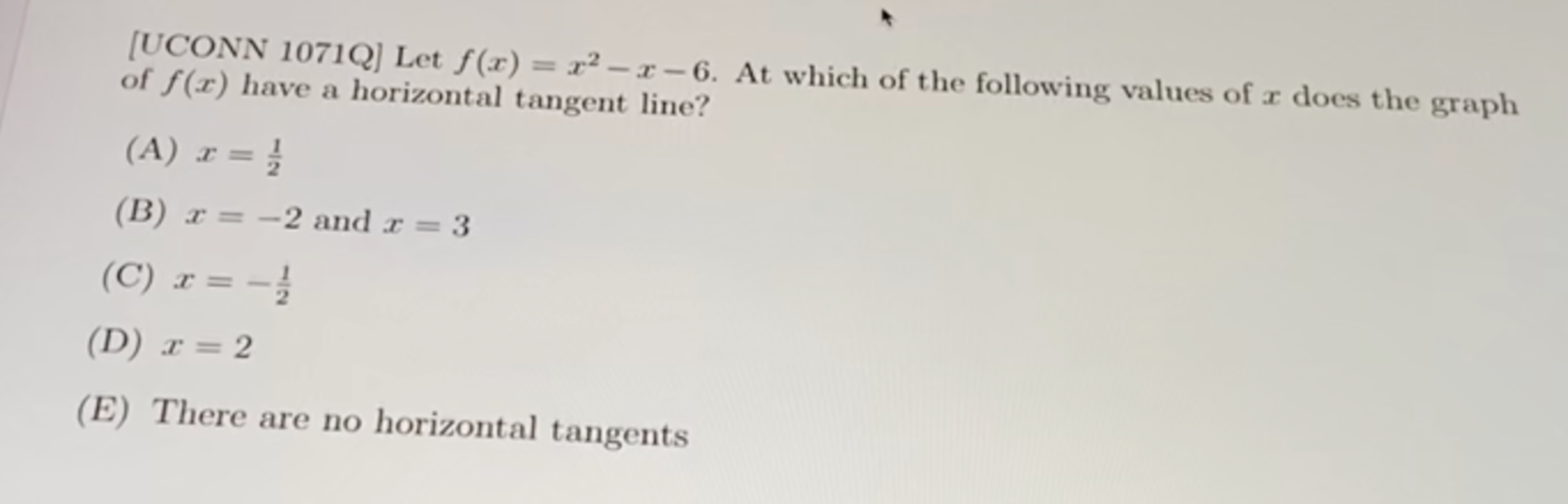 Solved [UCONN 1071Q] ﻿Let f(x)=x2-x-6. ﻿At which of the | Chegg.com