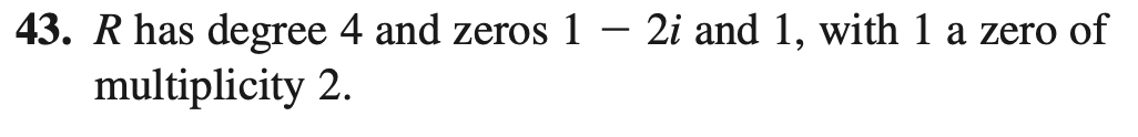 Solved 37–46 – Finding a Polynomial with Specified Zeros | Chegg.com