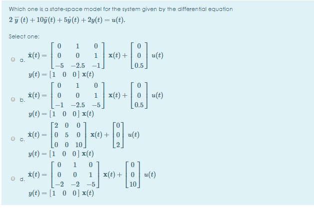Solved Which One Is A State Space Model For The System Given