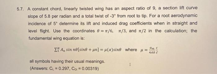 Solved 5.7. A constant chord, linearly twisted wing has an | Chegg.com