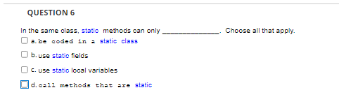 Solved QUESTION 6 Choose all that apply. In the same class, | Chegg.com
