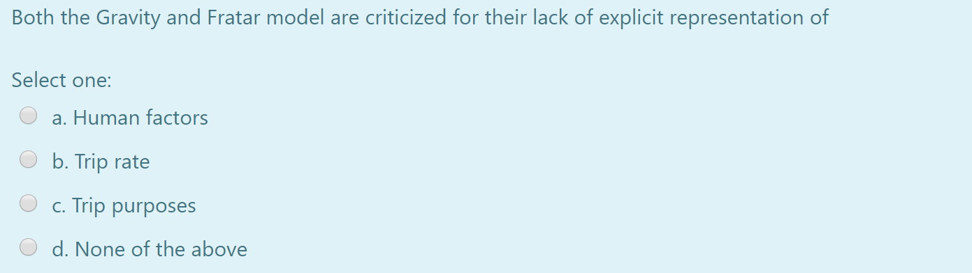 Solved Both the Gravity and Fratar model are criticized for | Chegg.com