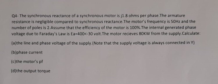 Solved Q4- The synchronous reactance of a synchronous motor | Chegg.com