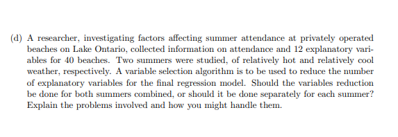 Solved (a) A researcher, investigating factors affecting | Chegg.com