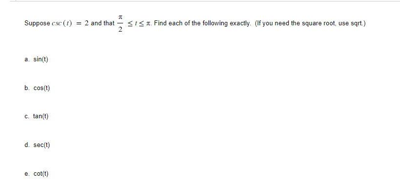 Solved Suppose \\( \\csc (t)=2 \\) and that \\( | Chegg.com