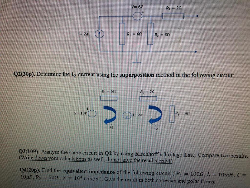 Solved Q2(30p). Determine the i2 current using the | Chegg.com