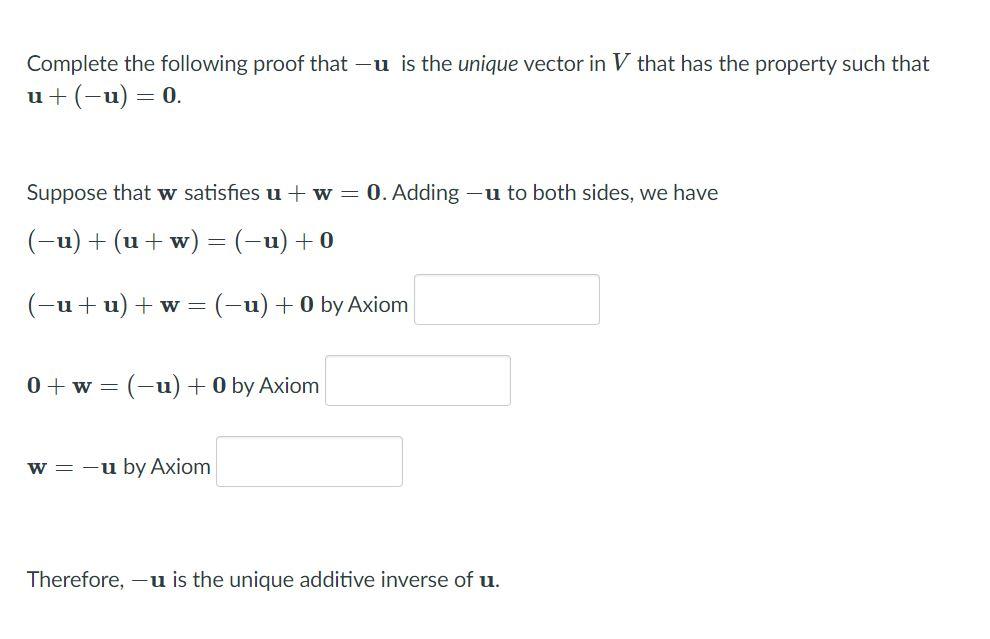 Solved Complete the following proof that -u is the unique | Chegg.com