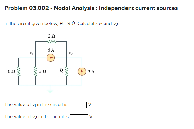 Solved Problem 03.002 - Nodal Analysis : Independent current | Chegg.com