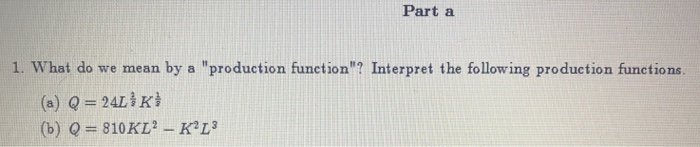 Solved Part b (b) Find the equation for an isoquant for the | Chegg.com