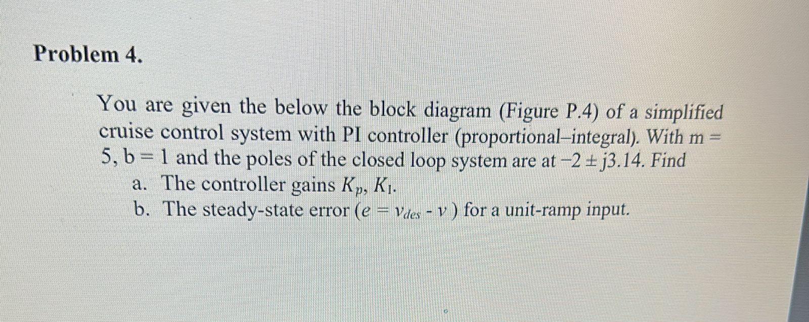 Solved Figure P.4You are given the below the block diagram | Chegg.com