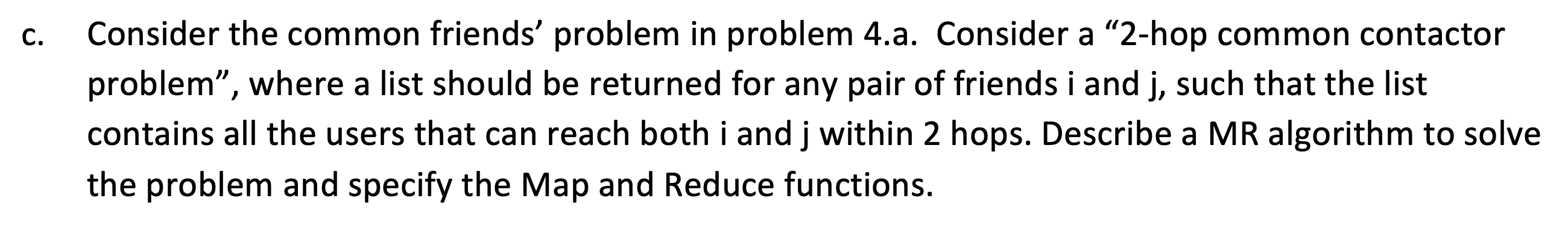 Solved Design MR algorithms (give pseudocode). C. Consider | Chegg.com