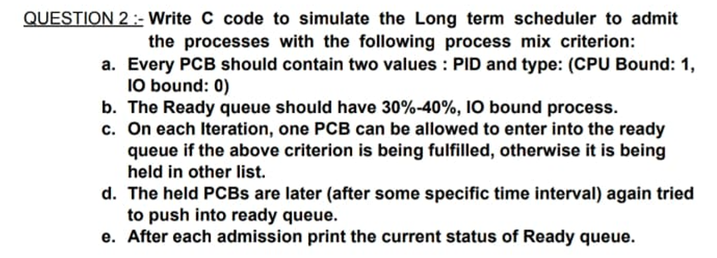 QUESTION 2 :- Write C code to simulate the Long term | Chegg.com