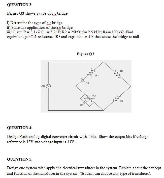 Solved QUESTION 3: Figure Q3 shows a type of a.c bridge. i) | Chegg.com