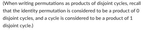 (When writing permutations as products of disjoint | Chegg.com