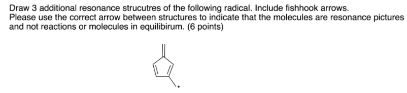 Solved Draw 3 additional resonance strucutres of the | Chegg.com