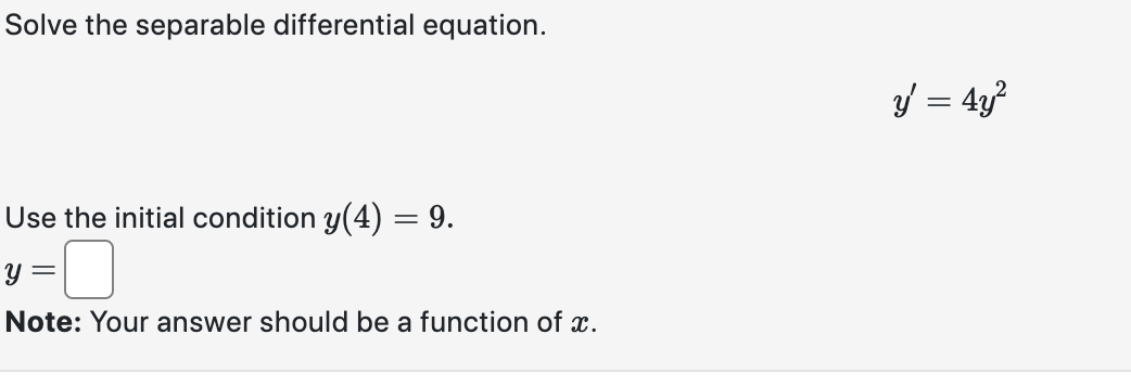 Solved Solve the separable differential equation. y′=4y2 Use | Chegg.com