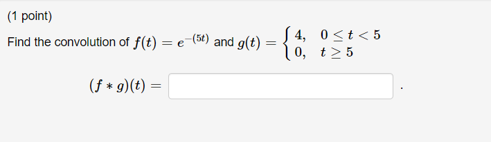 Solved (1 point) Find the convolution of f(t) = sin(3t) and | Chegg.com