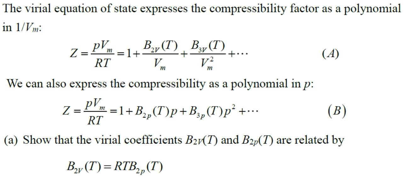 Solved The virial equation of state expresses the | Chegg.com