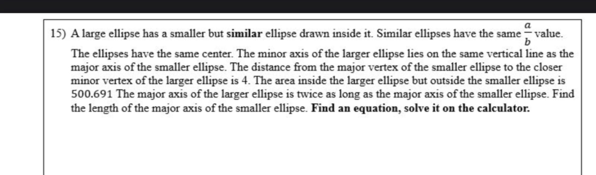 Solved A large ellipse has a smaller but similar ellipse | Chegg.com