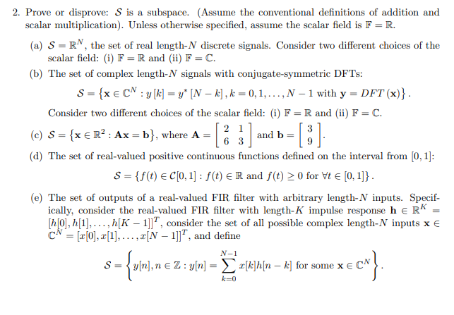 Solved 2. Prove or disprove: S is a subspace. Assume the | Chegg.com