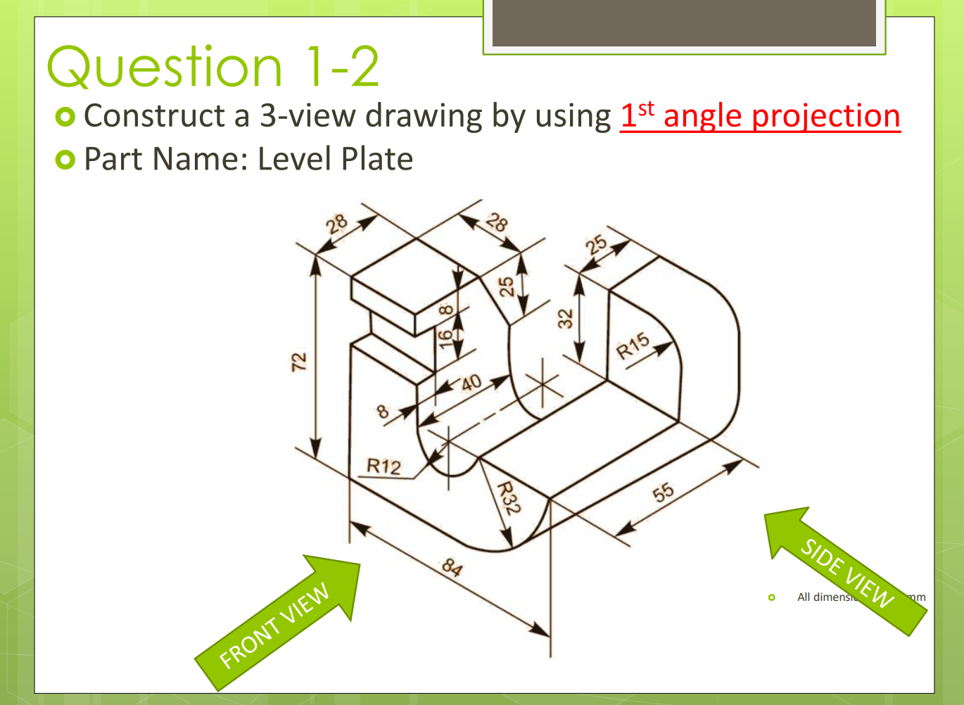 Solved Question 1-2 Construct a 3-view drawing by using 1st | Chegg.com