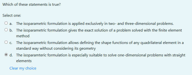 Solved Which of these statements is true?Select one:a. ﻿The | Chegg.com