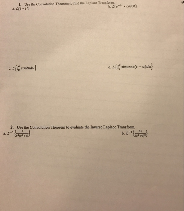 Solved Use the Convolution Theorem to find the Laplace | Chegg.com
