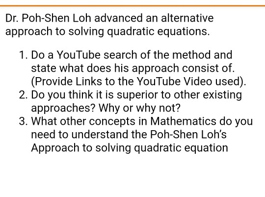 Solved Dr. Poh-Shen Loh advanced an alternative approach to | Chegg.com