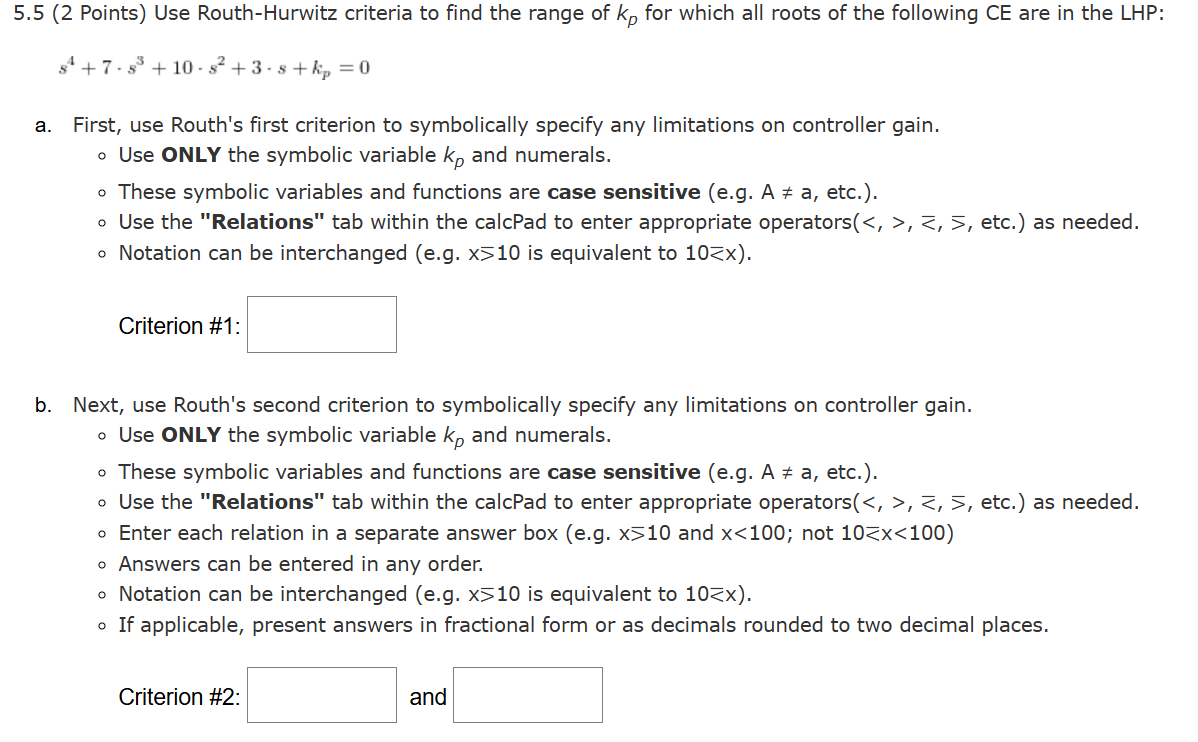 Solved 5.5 (2 ﻿Points) ﻿Use Routh-Hurwitz criteria to ﻿find | Chegg.com