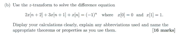 Solved (b) Use the z-transform to solve the difference | Chegg.com