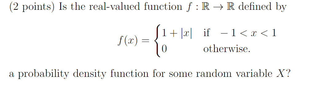 Solved ( 2 points) Is the real-valued function f:R→R defined | Chegg.com