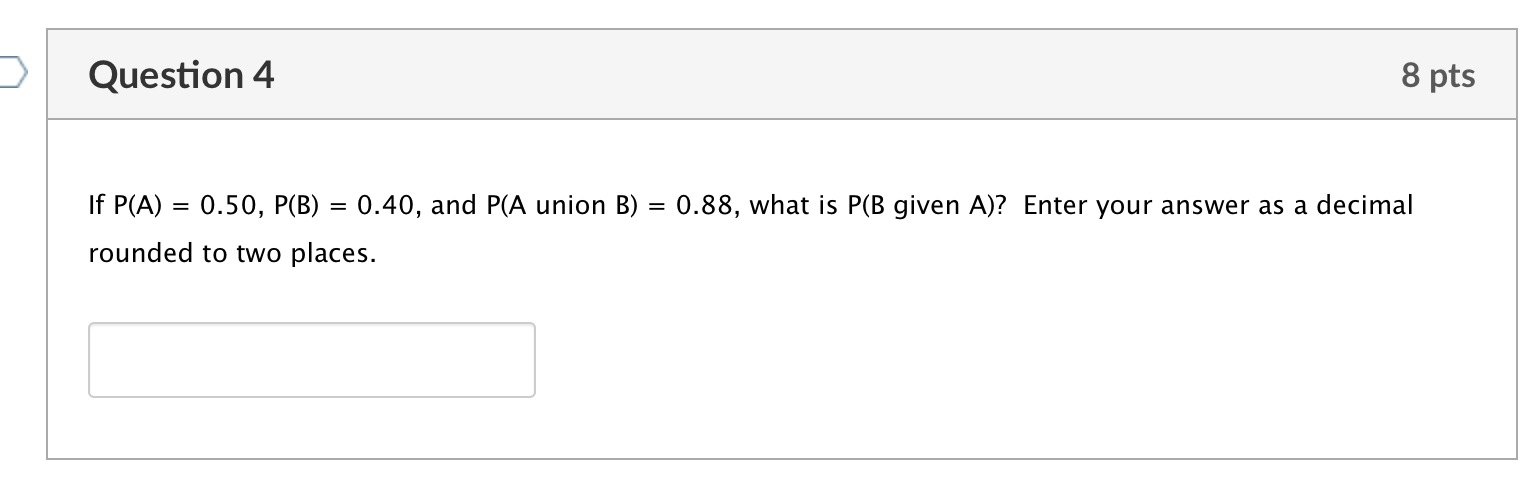 Solved If P(A)=0.50,P(B)=0.40, and P(A union B)=0.88, what | Chegg.com