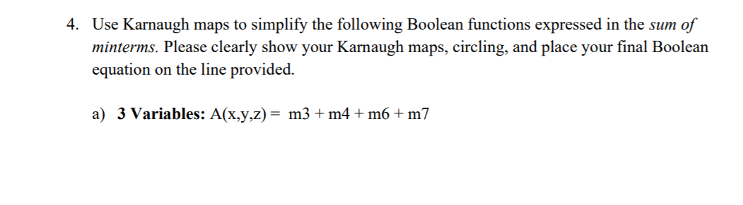 Solved 4. Use Karnaugh maps to simplify the following | Chegg.com