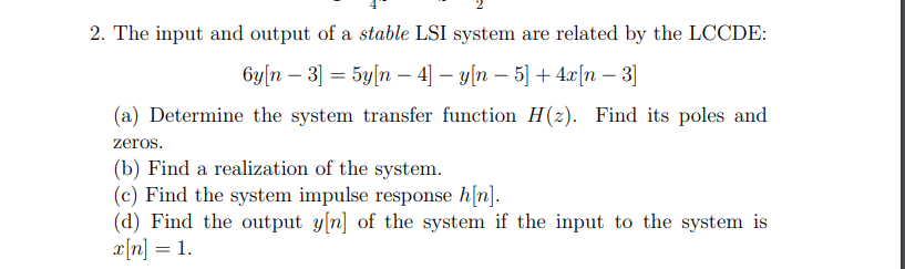 Solved 2. The input and output of a stable LSI system are | Chegg.com