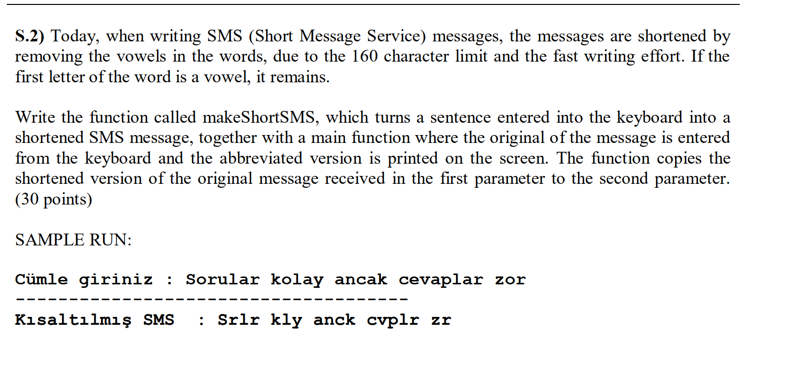 Solved S.2) Today, when writing SMS (Short Message Service) | Chegg.com