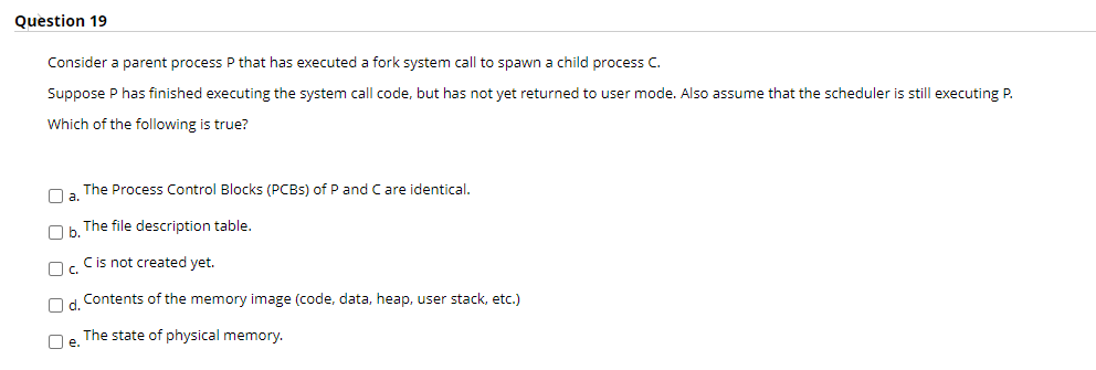 Solved Question 19 Consider a parent process that has | Chegg.com