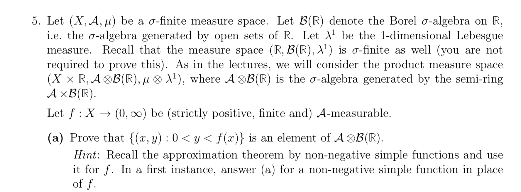 Let (X,A,μ) be a σ-finite measure space. Let B(R) | Chegg.com