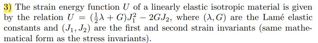 Solved 3) The strain energy function U of a linearly elastic | Chegg.com