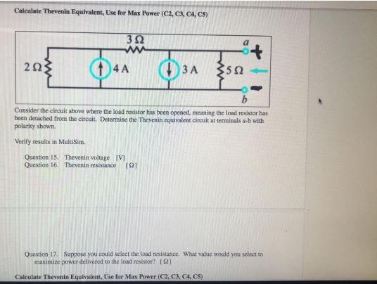 Solved Calculate Thevenin Equivalent, Use for Max Power (c2, | Chegg.com