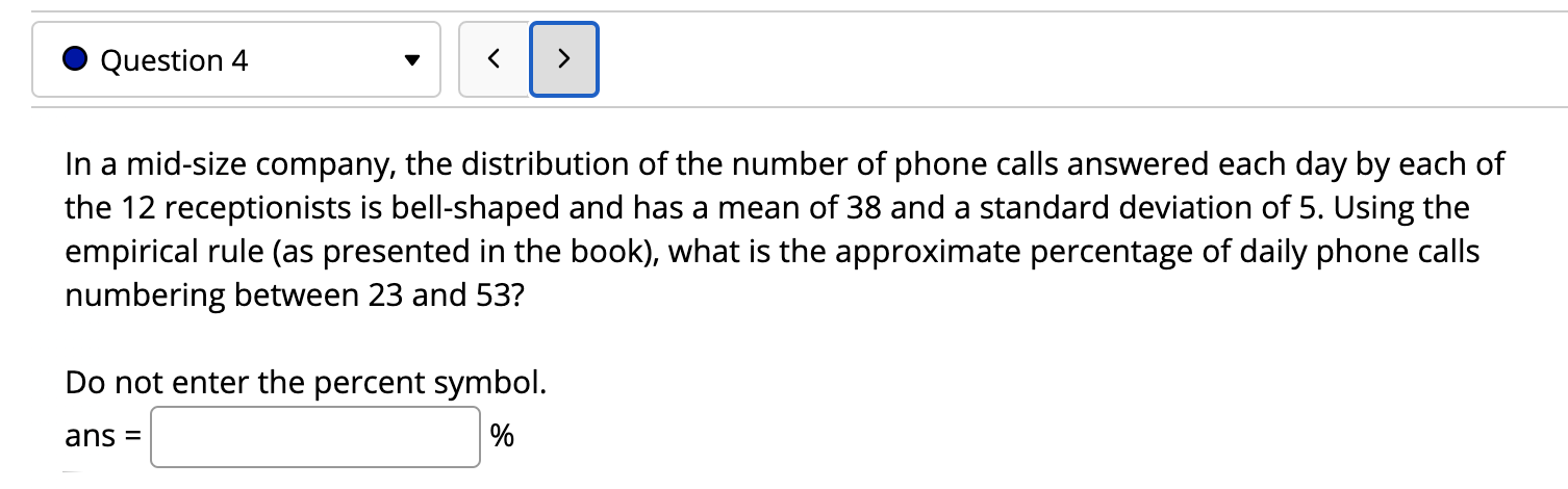 Solved Question 4 In a mid-size company, the distribution of | Chegg.com