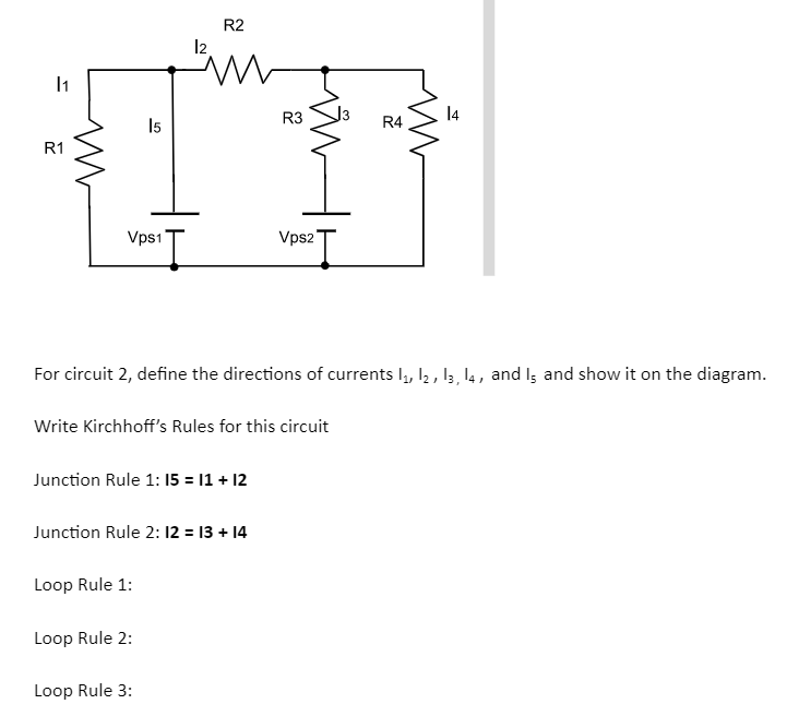 Solved For circuit 2, define the directions of currents | Chegg.com