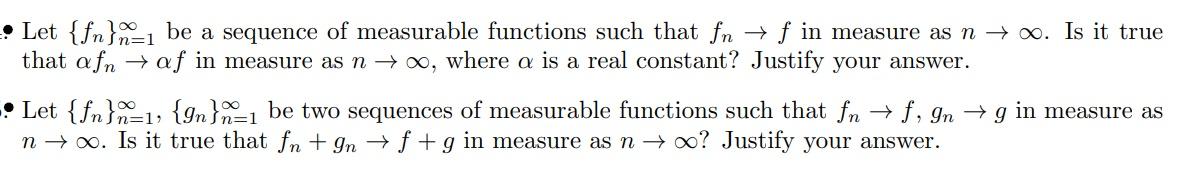 Solved • Let {fn}n=1 be a sequence of measurable functions | Chegg.com