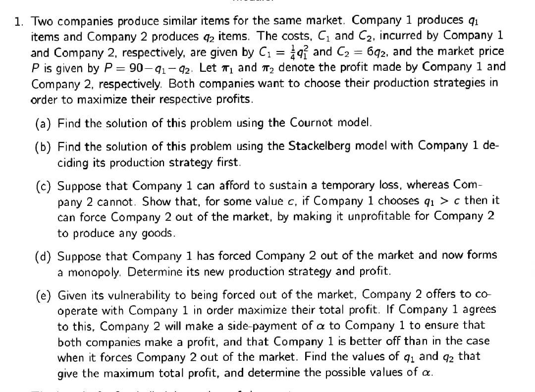 = 1. Two companies produce similar items for the same | Chegg.com