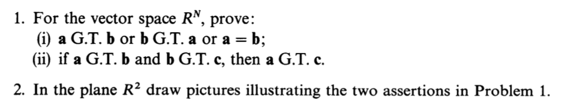Solved 1. For the vector space RN, prove: (i) a G.T. b or b | Chegg.com