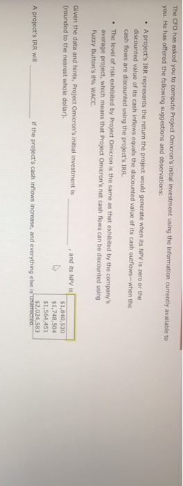 Solved The CFO has asked you to compute Project Omicron's | Chegg.com
