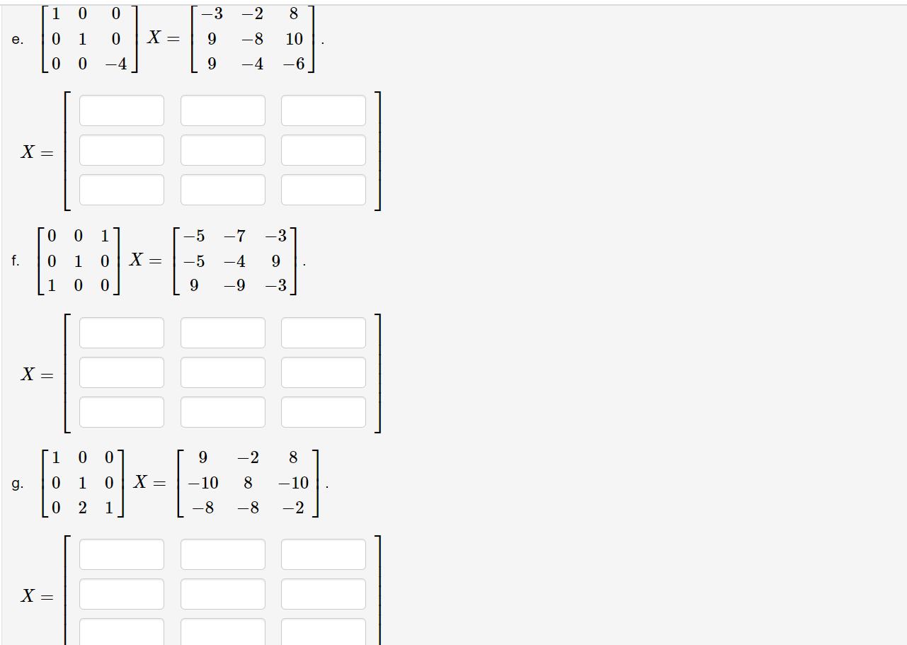 Solved ( 3 points) In each part, find the matrix X solving | Chegg.com