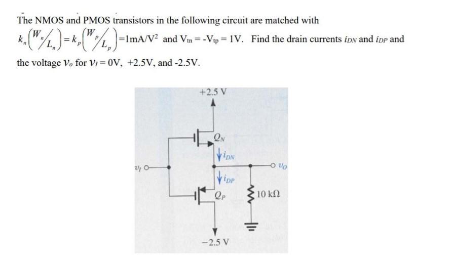 Solved The NMOS and PMOS transistors in the following | Chegg.com