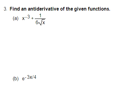 Solved 3. Find an antiderivative of the given functions. (a) | Chegg.com