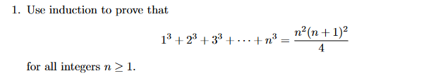 Solved 1. Use induction to prove that | Chegg.com