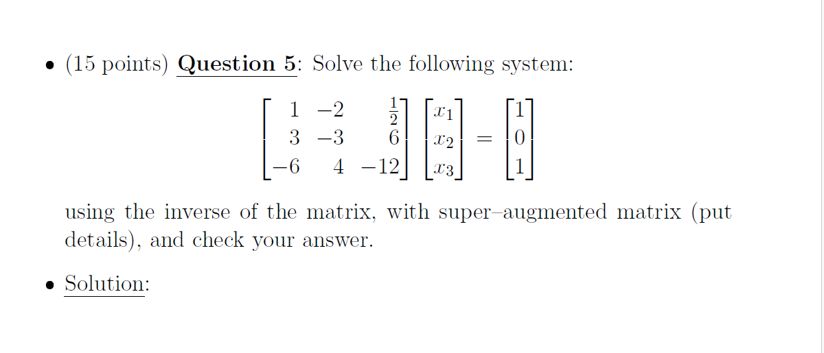 Solved (15 ﻿points) ﻿Question 5: Solve the following | Chegg.com